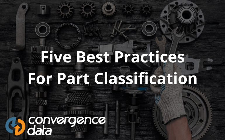 Five Best Practices for Part Classification